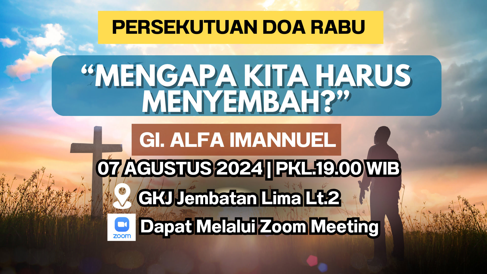 Persekutuan Doa | 07 AGU 2024 - GKJ Jemaat Jembatan Lima